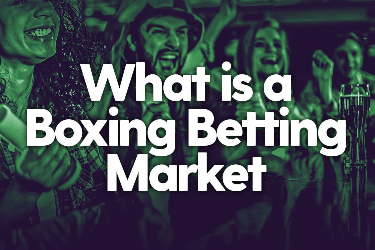 What is a Boxing Betting Market? - Bet Central